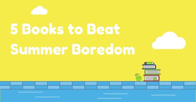 5 Books to Beat Summer Boredom - Studio Fun International